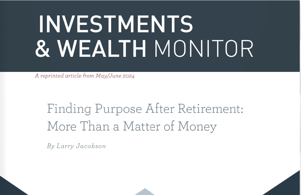 Finding Purpose in Retirement - More than a Matter of Money - Larry ...